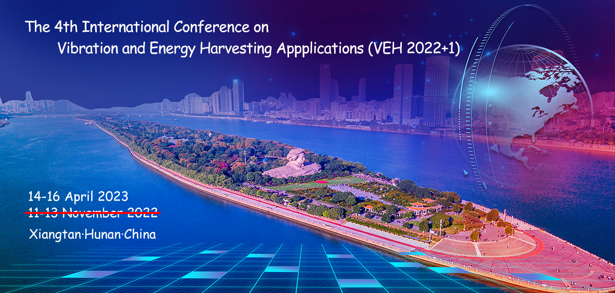 The 4th International Conference on Vibration and Energy Harvesting ...